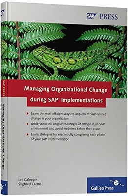 MANAGING ORGANIZATIONAL CHANGE During SAP Implementations, L. Galoppin ...