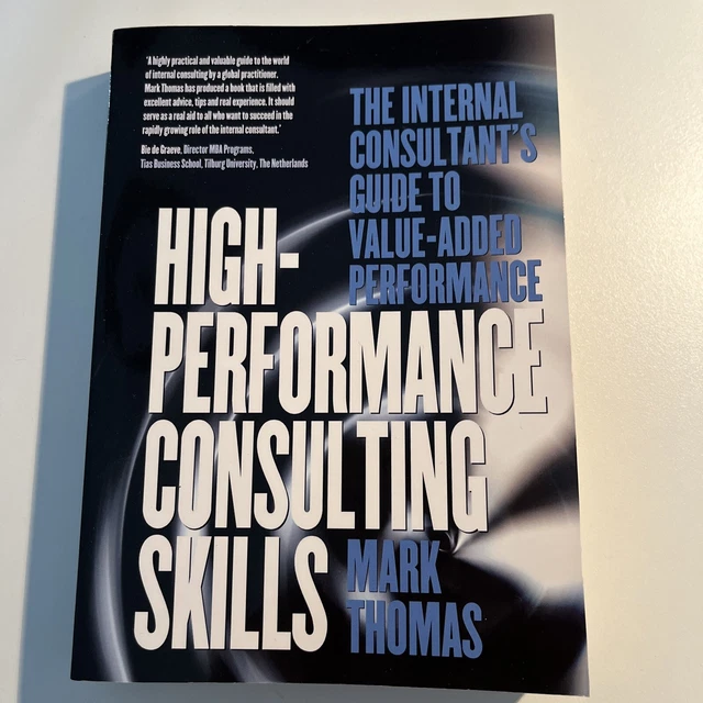 HIGH PERFORMANCE CONSULTING Skills: The Internal Consultant's Guide to ...