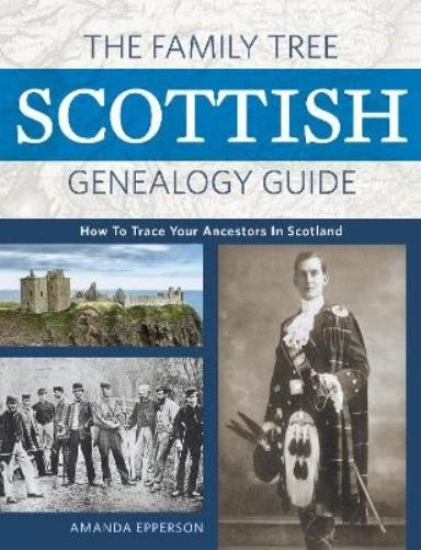 AMANDA EPPERSON THE Family Tree Scottish Genealogy Guide (Poche) EUR 22 ...
