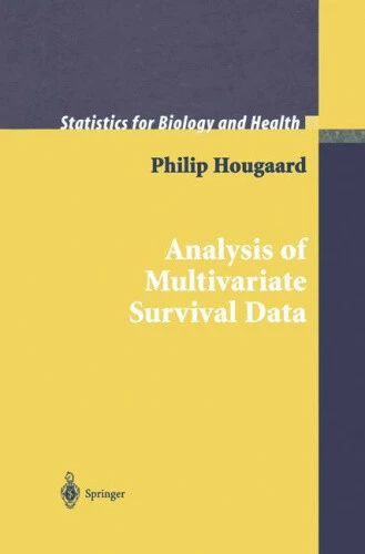 Analysis Of Multivariate Survival Data Statistics For Biology And