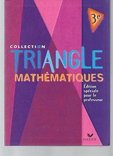 LE TRIANGLE MATHS troisieme specimen prof., Mante Michel Chapiron ...