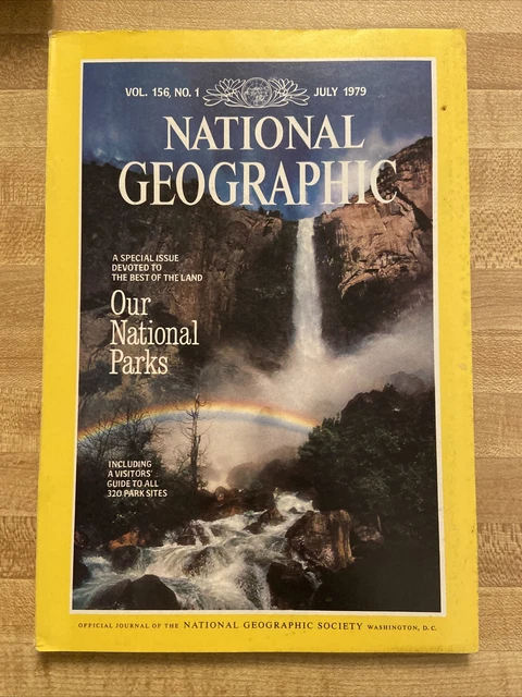 NATIONAL GEOGRAPHIC MAGAZINE July 1979 U.S National Parks Concise Guide ...