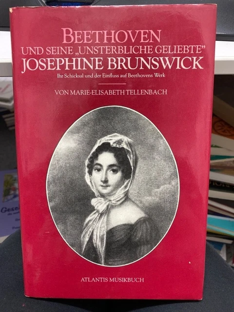 BEETHOVEN UND SEINE "unsterbliche Geliebte" Josephine Brunswick : ihr ...