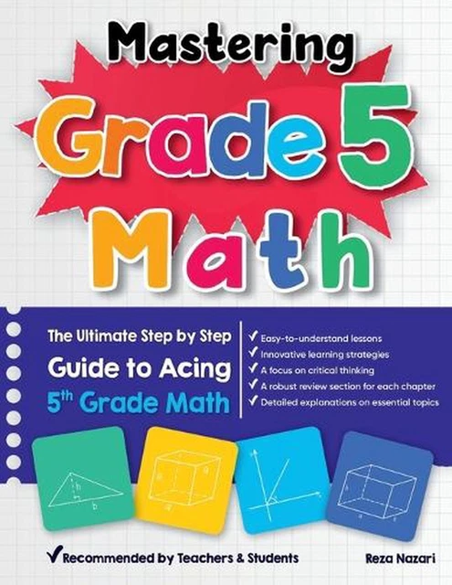 MASTERING GRADE 5 Math: The Ultimate Step by Step Guide to Acing 5th Grade Math EUR 45,37 ...