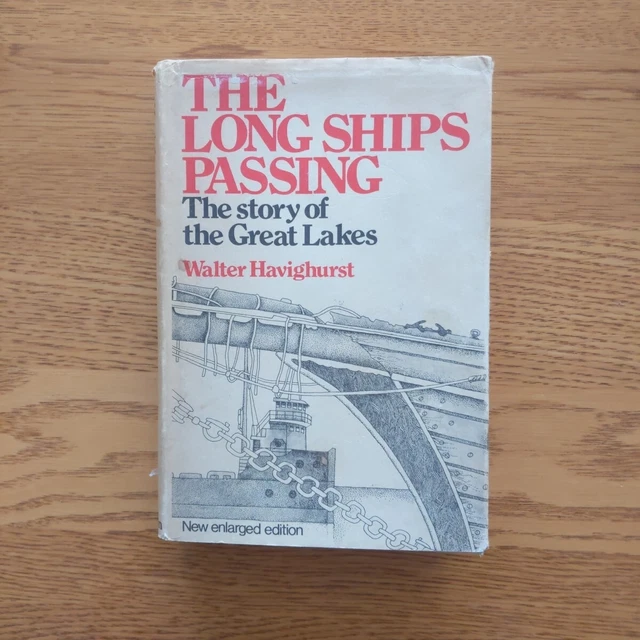 THE LONG SHIPS Passing: Story of the Great Lakes by Walter Havighurst ...