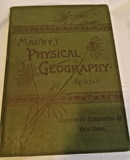 MAURY'S PHYSICAL GEOGRAPHY Revised 1891 Color Maps Charts & B/W ...