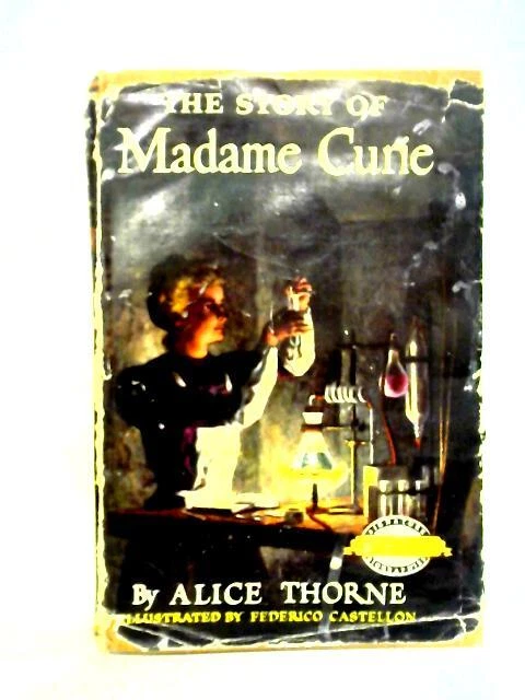 THE STORY OF Madame Curie (Alice Thorne - 1959) (ID:64932) £11.99 ...