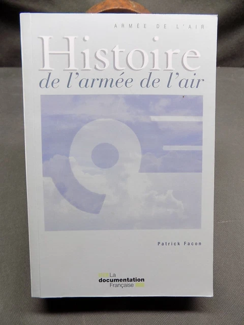 HISTOIRE DE L'ARMÉE de l'Air Patrick Facon EUR 18,00 - PicClick FR