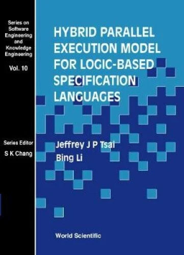 Hybrid Parallel Execution Model For Logic Based Specification Languages