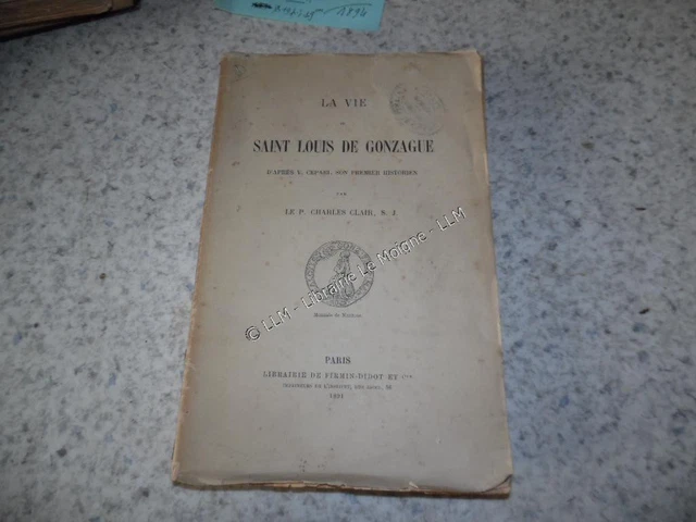 1891.VIE DE SAINT Louis de Gonzague d'après Cepari.Charles Clair EUR 22 ...
