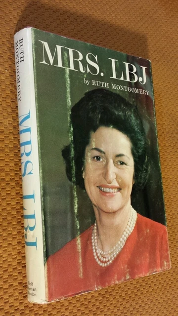 MRS. LBJ BY Ruth Montgomery Lady Bird Johnson (1964, HC) First Edition ...