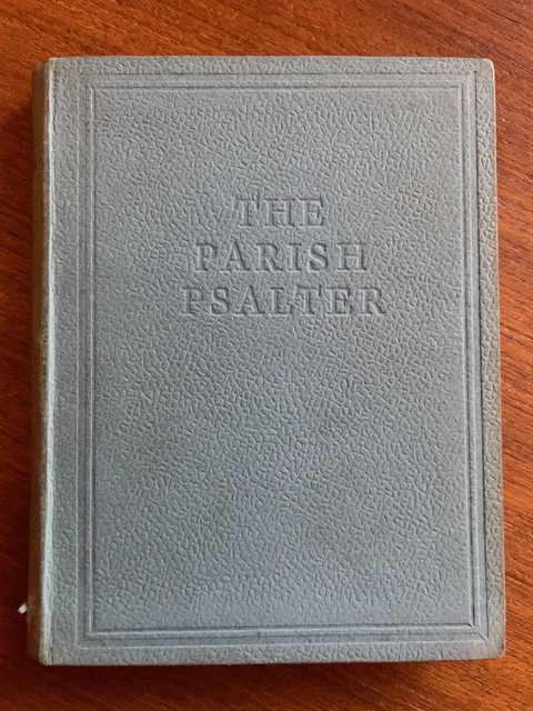 THE PARISH PSALTER The Psalms of David by Sydney H. Nicholson from 1950 ...