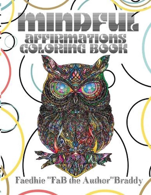 MINDFUL AFFIRMATIONS COLORING Book by Faedhie Fab the Author Braddy ...