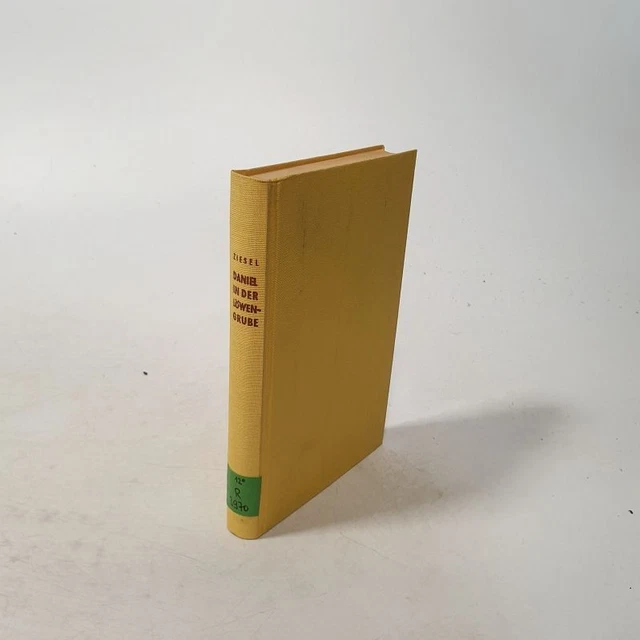 DANIEL IN DER Löwengrube. Roman. Ziesel, Kurt: EUR 7,00 - PicClick FR