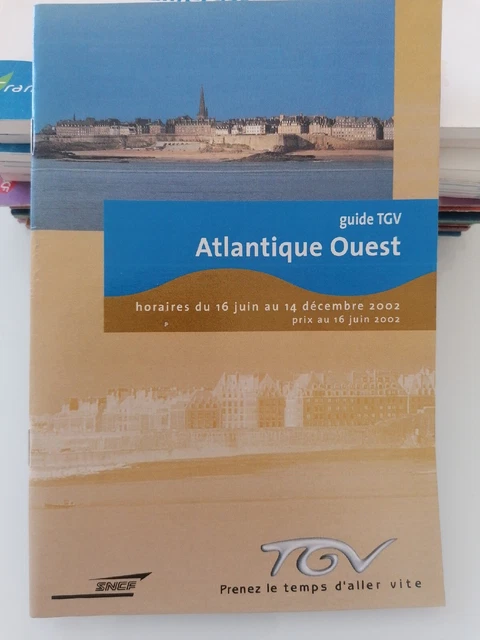 INDICATEUR HORAIRES SNCF Guide Tgv Atlantique Ouest EUR 10,00 - PicClick FR