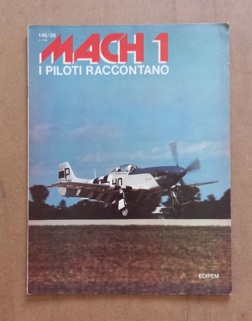 RIVISTA GUERRA MACH 1 I Piloti Raccontano 1981 Vol X Fascicolo 146/26 Edipem . EUR 6,50 ...
