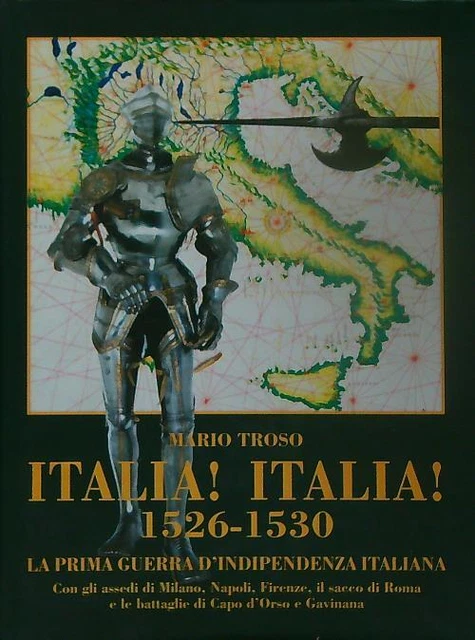 ITALIA! ITALIA! 1526-1530. La Prima Guerra D'indipendenza Italiana ...