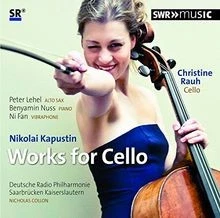 KAPUSTIN: WERKE FÜR Cello de Christine Rauh, Peter Lehel | CD | état ...
