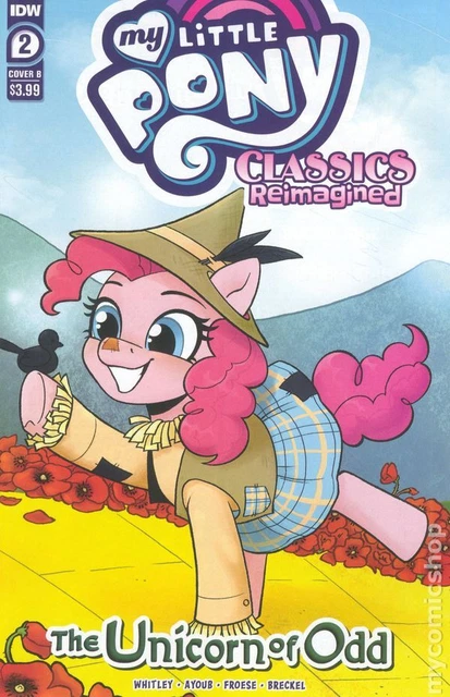 MY LITTLE PONY Classics Reimagined the Unicorn of Odd #2B VF 2023 image ...