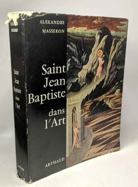 SAINT JEAN BAPTISTE dans l'Art - 152 héliogravures| Masseron Alexandre ...