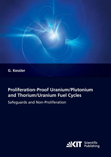 GÜNTHER KESSLER | Proliferation-proof Uranium/Plutonium and Thorium ...