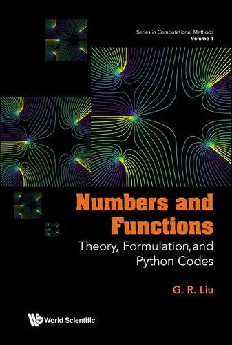 GUI-RONG LIU NUMBERS And Functions: Theory, Formulation, And Python Code (Relié) EUR 135,94 ...