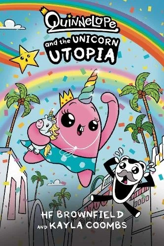 HF BROWNFIELD KAYLA Coombs Quinnelope and the Unicorn Utopia (Poche ...