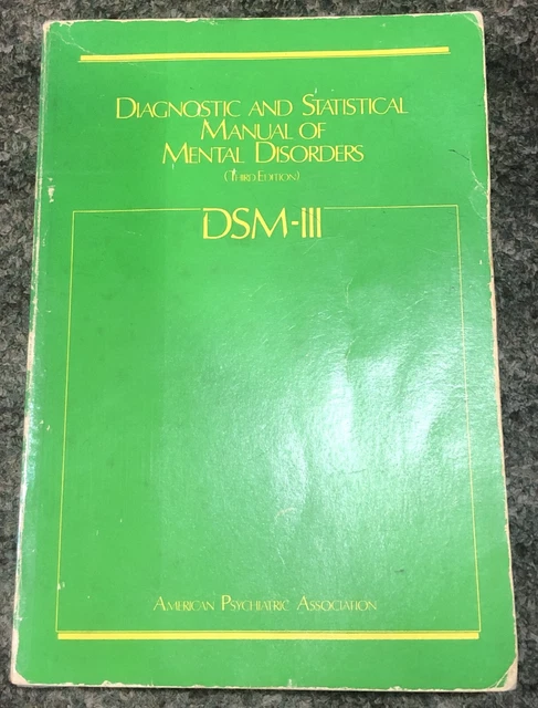 DSM-III: DIAGNOSTIC AND Statistical Manual of Mental Disorders, 3rd ...