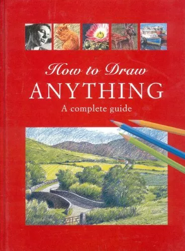 HOW TO DRAW Anything: A Complete Guide £3.50 - PicClick UK HOW TO DRAW Anything: A Complete Guide £3.50 - PicClick UK