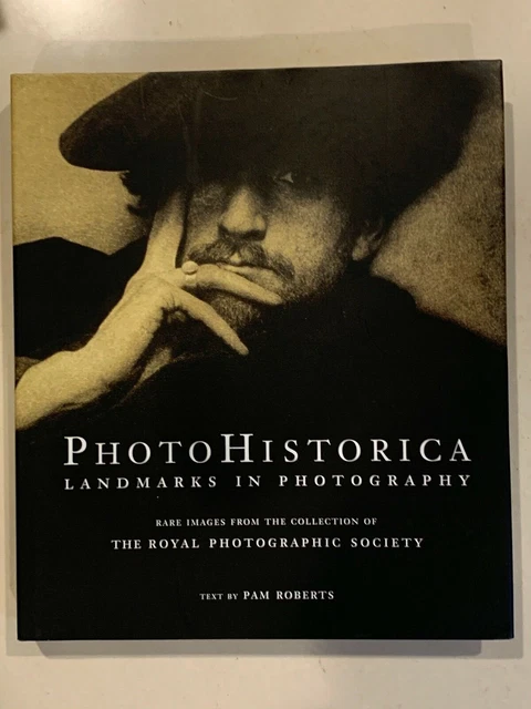 PHOTOHISTORICA, LANDMARKS IN Photography : Rare Images from the ...