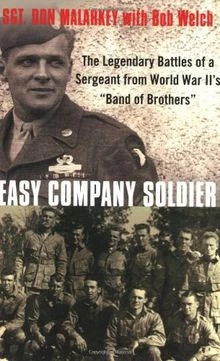 EASY COMPANY SOLDIER: The Legendary Battles of a Sergeant ... | Livre ...