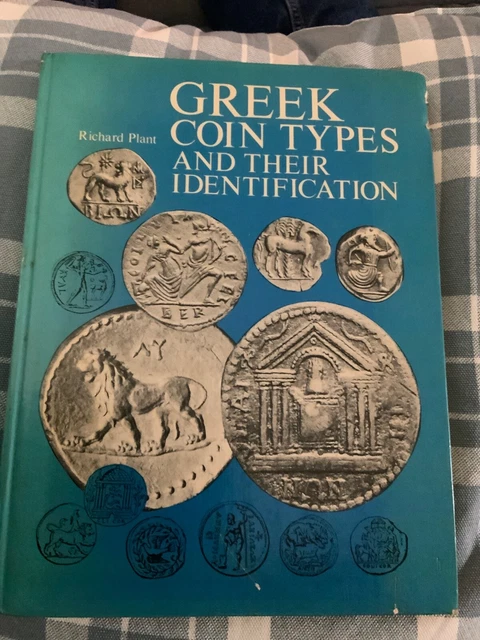 GREEK COIN TYPES and Their Identification HARDBACK by Richard Plant ...