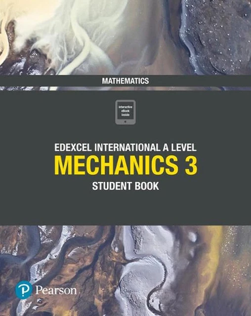 PEARSON EDEXCEL INTERNATIONAL A Level Mathematics Mechanics 3 Student ...