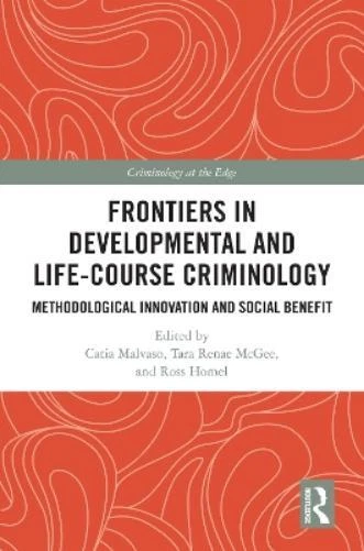 ROSS HOMEL FRONTIERS in Developmental and Life-Course Criminology ...