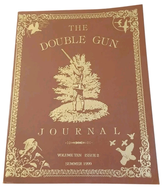 THE DOUBLE GUN Journal Magazine Volume 10 Issue 2 Summer 1999 £6.64 ...