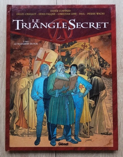 TRIANGLE SECRET ** Tome 1 Le Testament Du Fou ** Eo 2000 Convard/Falque ...