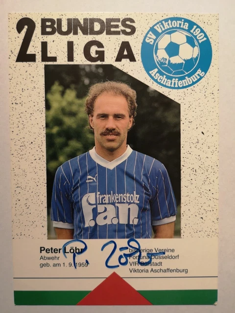 PETER LÖHR SV Viktoria 1901 Aschaffenburg AK Fußball Bundesliga Sport ...