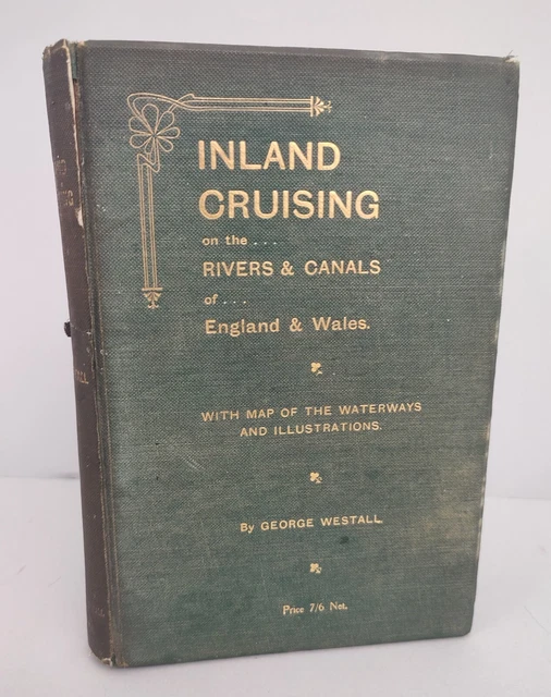 INLAND CRUISING ON the Rivers and Canals of England & Wales George ...