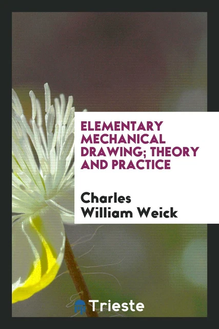 ELEMENTARY MECHANICAL DRAWING; theory and practice $29.79 - PicClick AU
