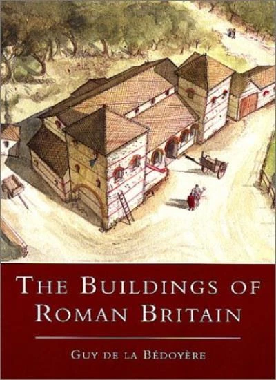 THE BUILDINGS OF Roman Britain By Guy de la Bedoyere EUR 29,01 ...