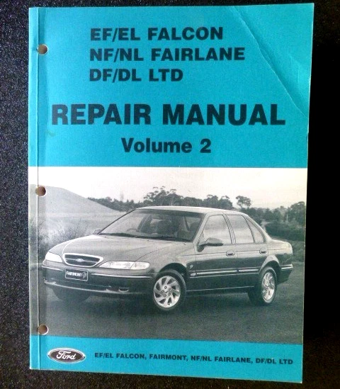 FORD FALCON EF/EL, Fairlane NF/NL, LTD DF/DL - Genuine REPAIR MANUAL ...