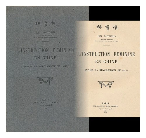 LIN, PAO-CHUAN L'INSTRUCTION Feminine En Chine (Apres La Revolution De ...
