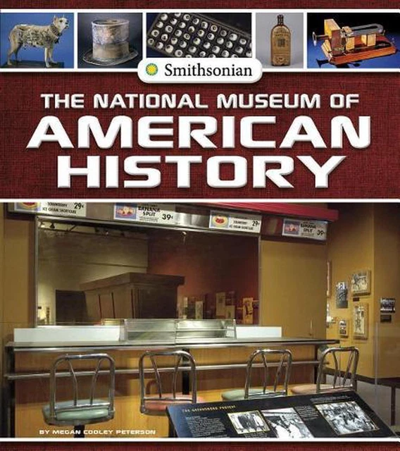 THE NATIONAL MUSEUM of American History by Megan Cooley Peterson ...