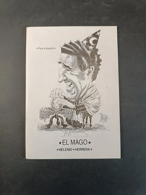 RIVISTA EL MAGO HELENIO Herrera - Fiora, Gandolfi - Moratti EUR 5,00 ...