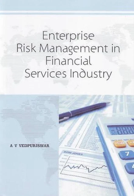 ENTERPRISE RISK MANAGEMENT in Financial Services Industry by A.V ...