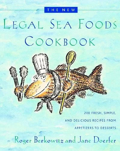 ROGER BERKOWITZ JANE Doerfer The New Legal Sea Foods Cookbook (Relié ...