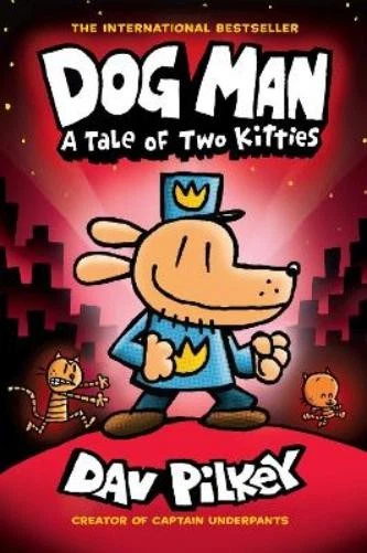 DAV PILKEY DOG Man 3: A Tale of Two Kitties HB (NE) (Relié) Dog Man EUR ...
