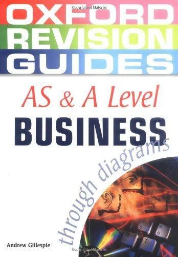 AS AND A Level Business Studies through Diagrams (Oxford Revision ...