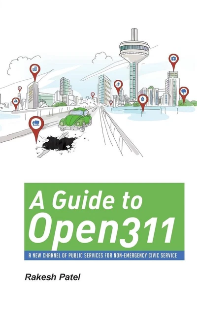 A GUIDE TO Open311 by Rakesh Patel (English) Paperback Book EUR 16,77 - PicClick FR