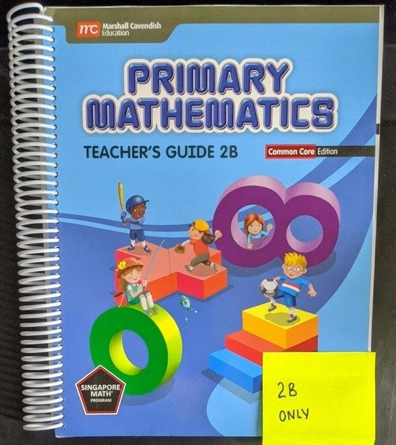 SINGAPOREMATH PRIMARY MATHEMATICS Teacher's Guide 2B Common CoreEd ...